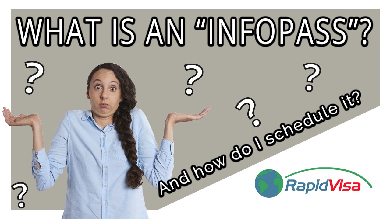 What is an “InfoPass” & How Do I Schedule It? - RapidVisa®