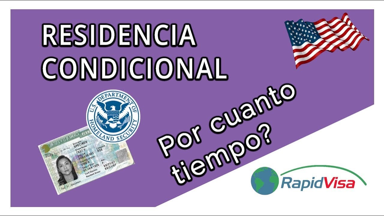 ¿Qué es la Residencia Condicional? - RapidVisa®
